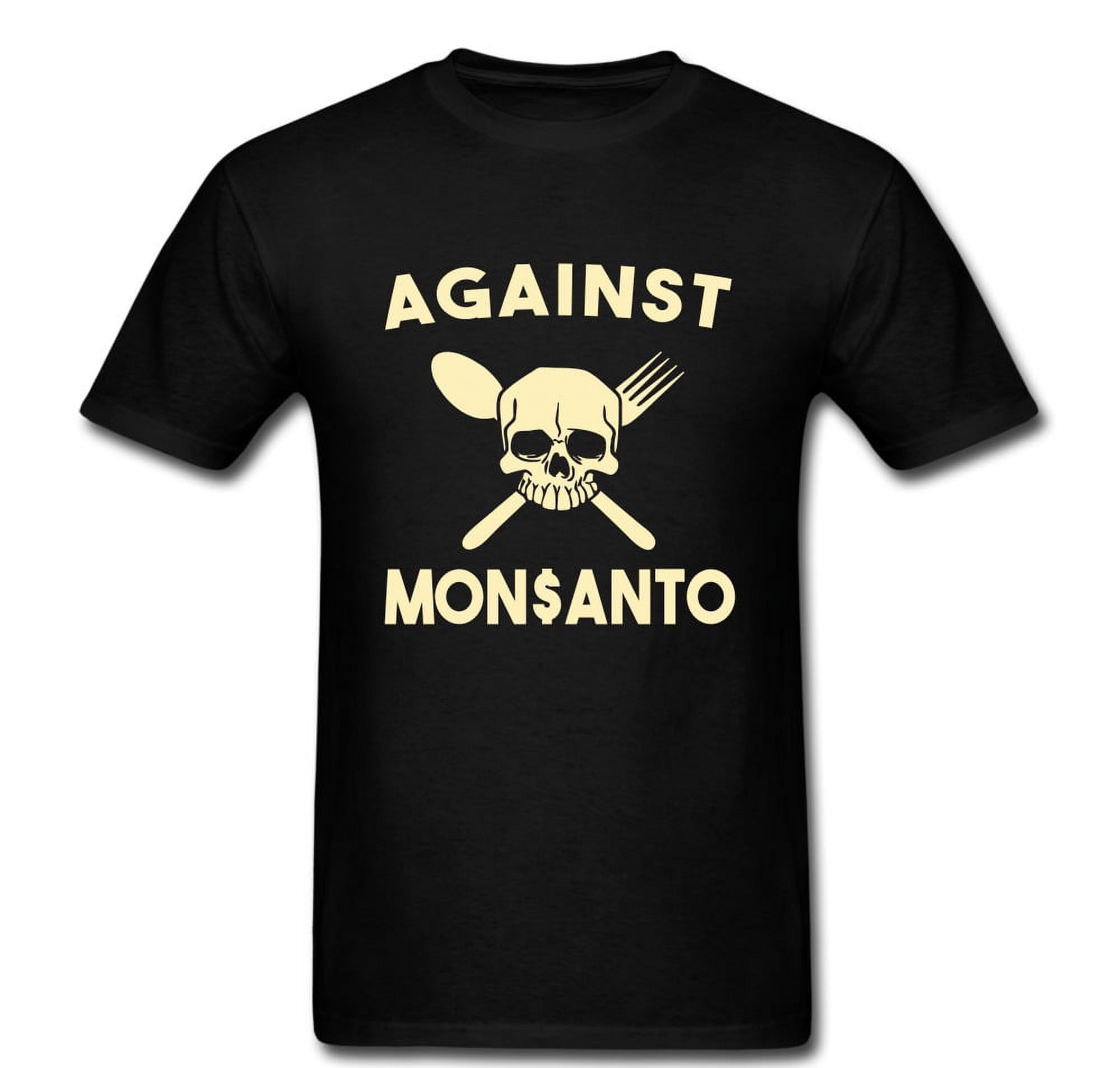 Against Monsanto T shirt Anti Big Government Food Protest Revolution ...