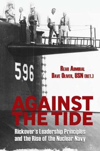 Pre-Owned Against the Tide: Rickover's Leadership Principles and the ...