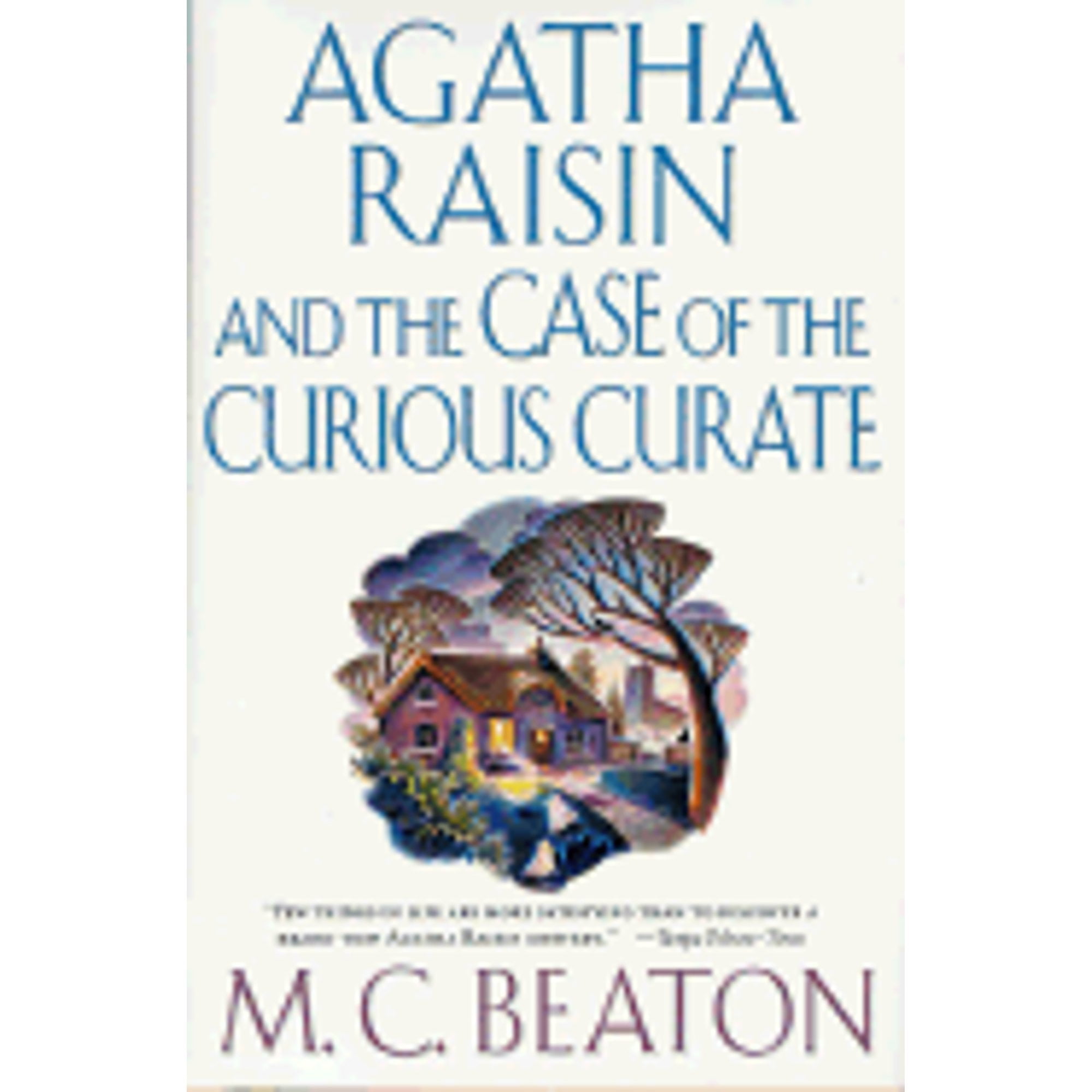 Agatha Raisin and the Case of the Curious Curate (Hardcover) by M C ...