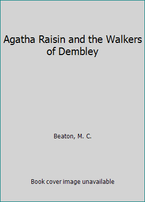 Pre-Owned Agatha Raisin and the Walkers of Dembley (Hardcover ...