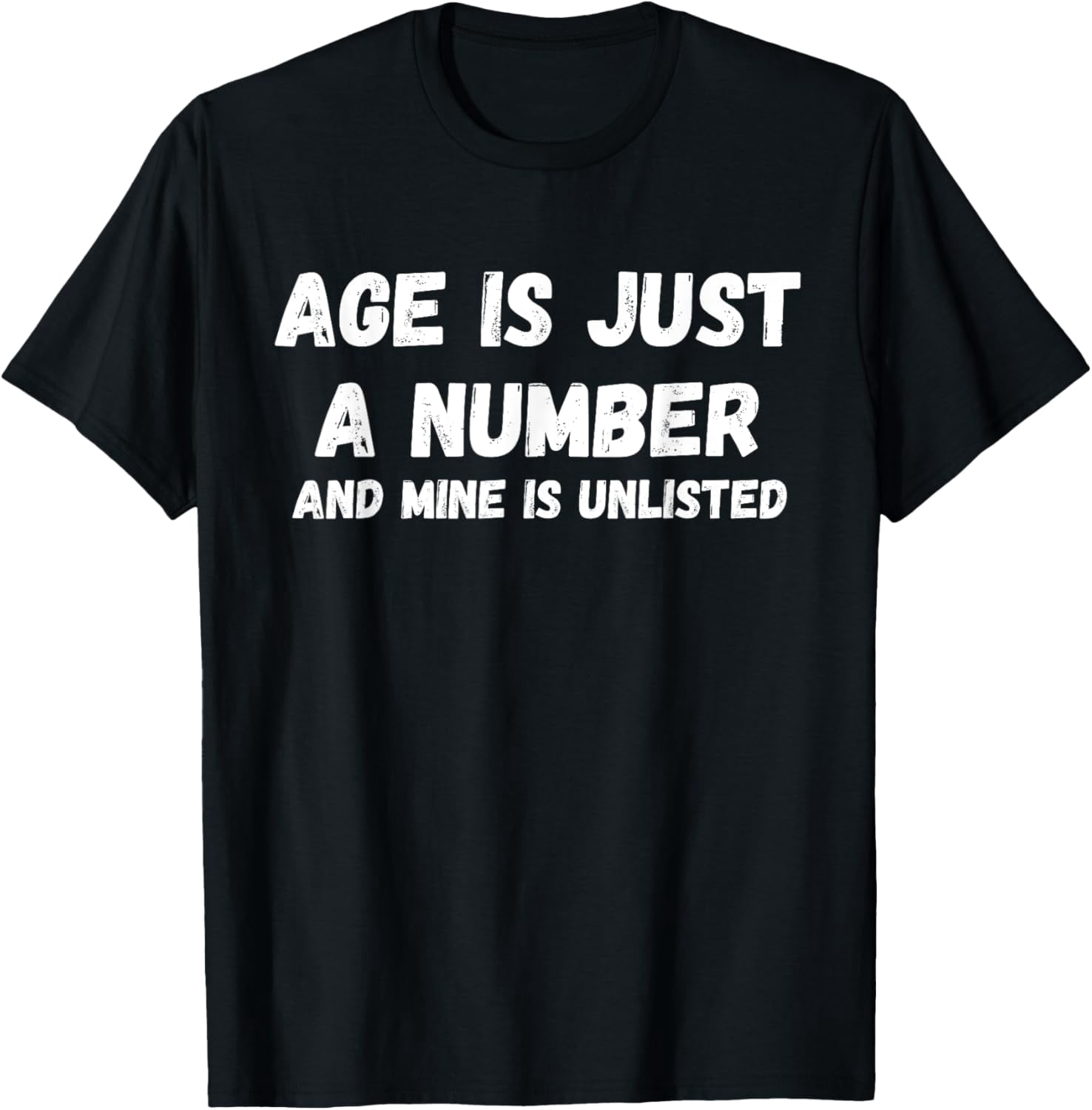 Age Is Just A Number sarcastic funny old person old person T-Shirt ...