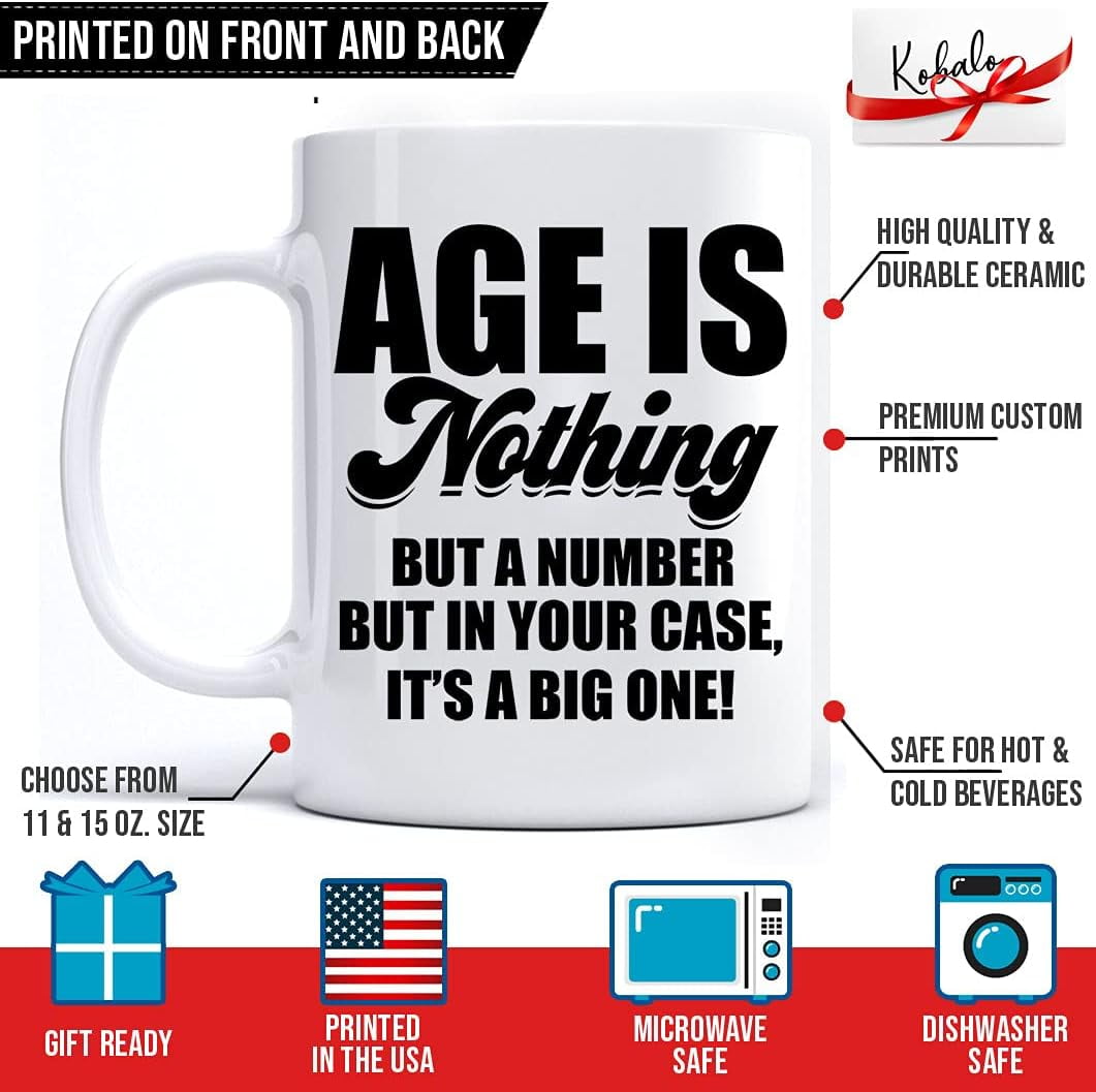Age Is Nothing But A Number But In Your Case It's A Big One Mugs, For ...