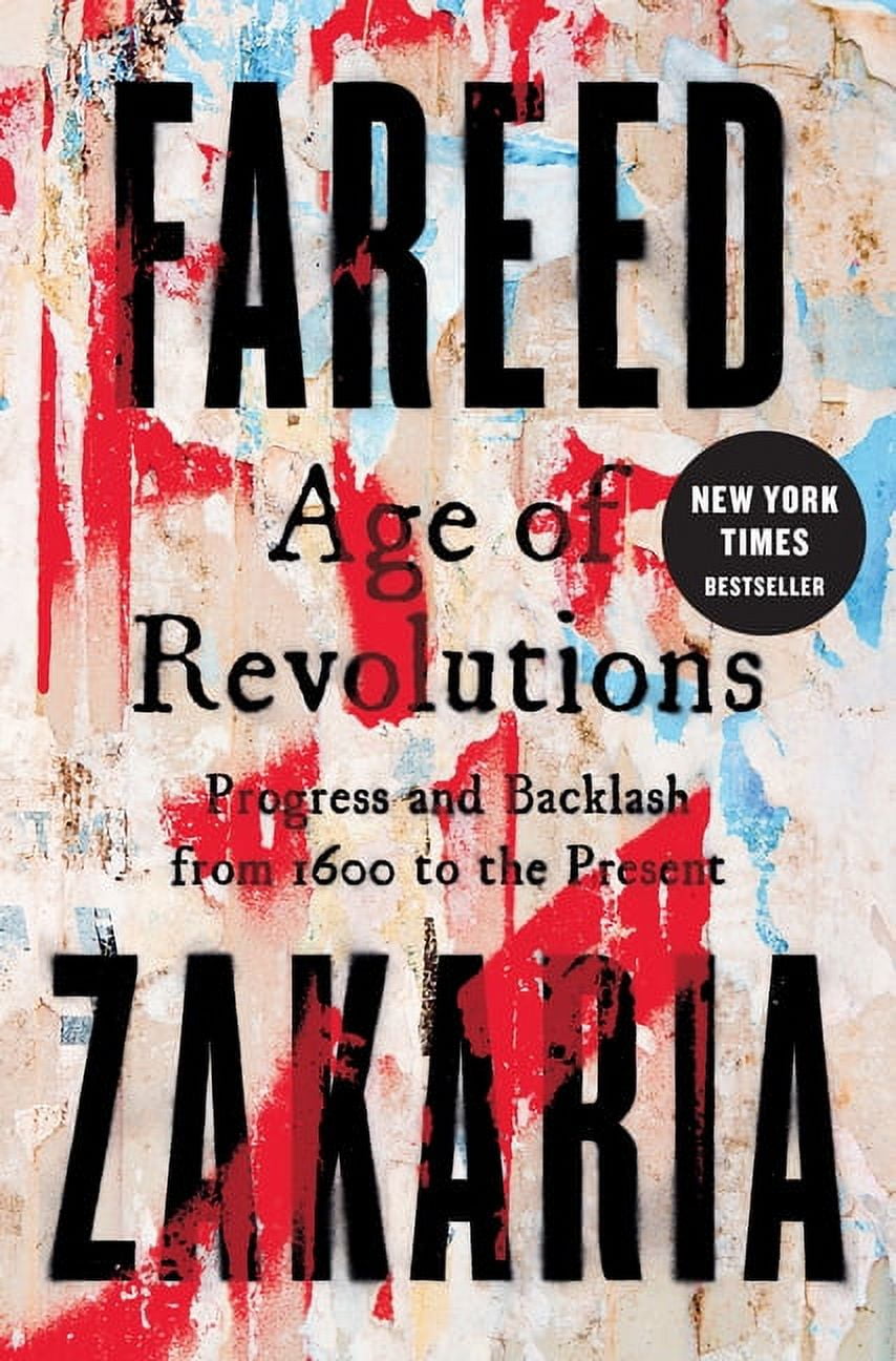 Age of Revolutions: Progress and Backlash from 1600 to the Present ...