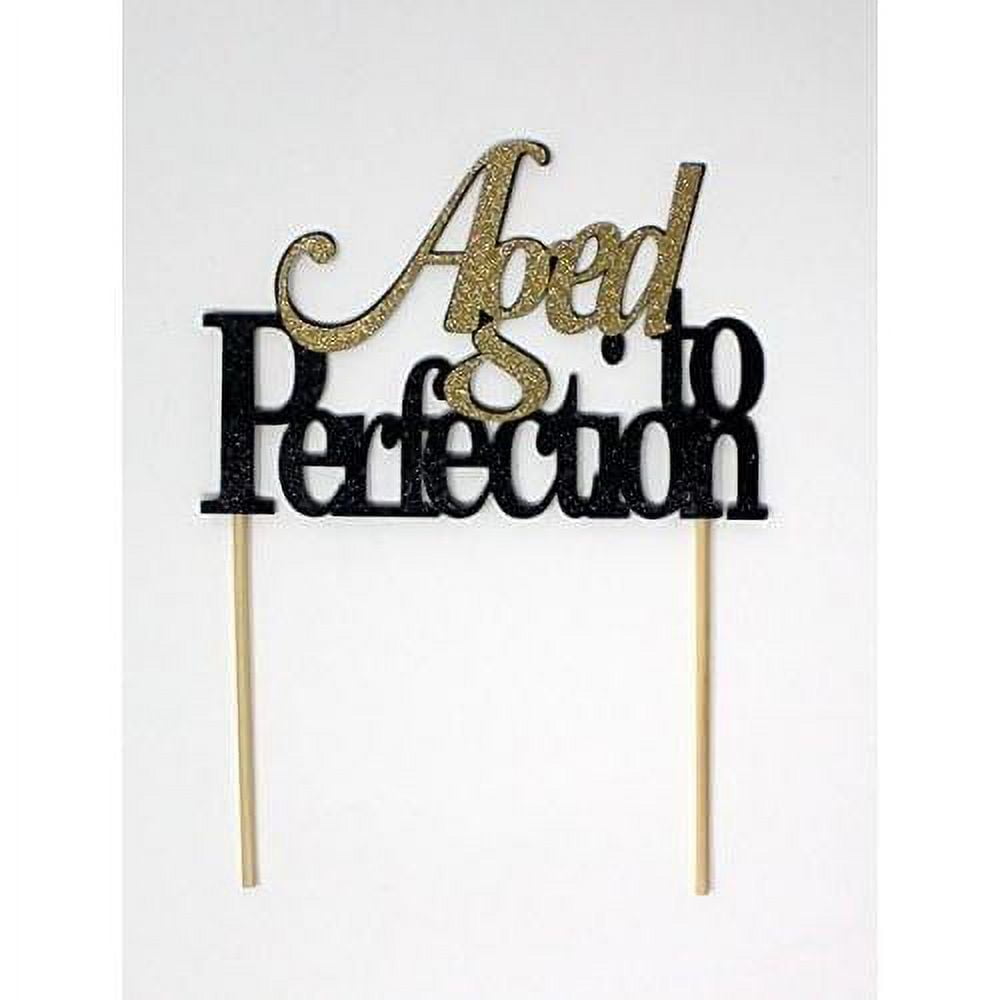 Aged To Perfection Cake Topper1pc Adult Milestone Birthday Celebration Party Decor Glitter