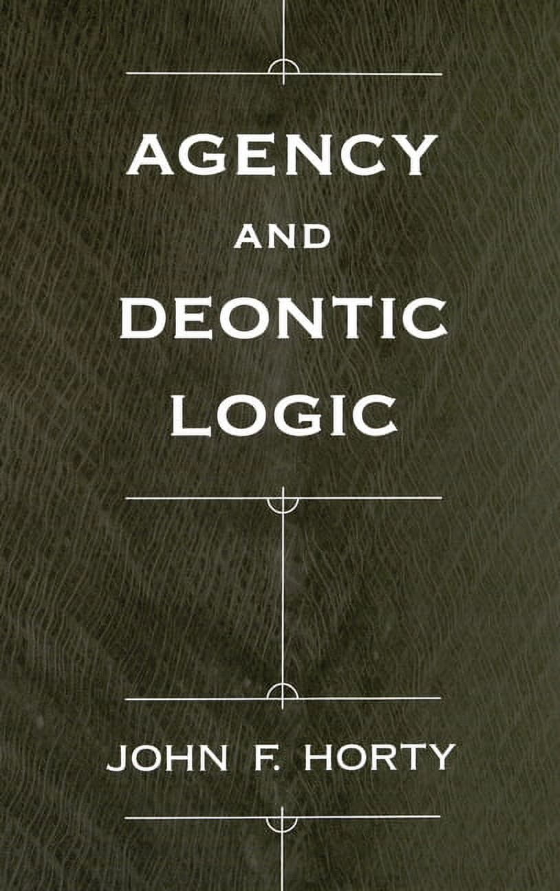 Agency and Deontic Logic, (Hardcover) - Walmart.com