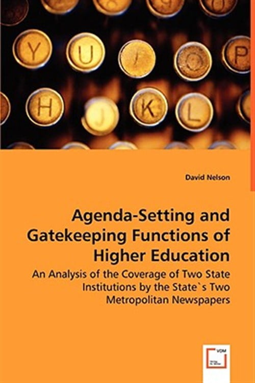 Pre-Owned Agenda-Setting and Gatekeeping Functions of Higher Education ...