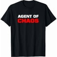 Agent Of Chaos Mischief Humor Funny Sibling Relative Relationship Tee ...