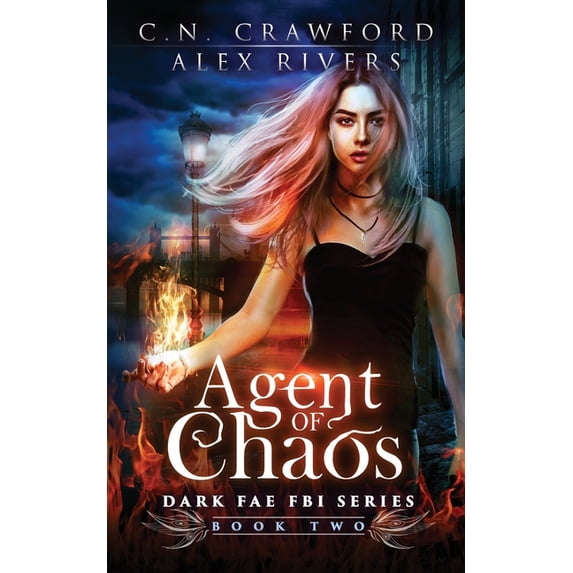 Agent of Chaos Dark Fae FBI Paperback 1547138335 9781547138333 Alex ...