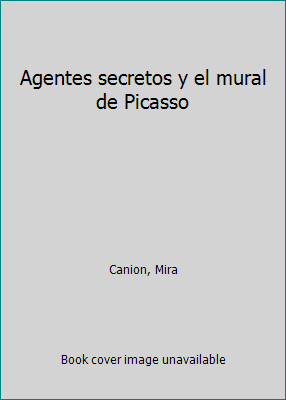 Pre-Owned Agentes secretos y el mural de Picasso (Paperback) 1947006037 ...