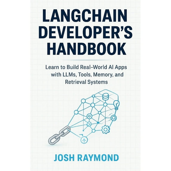 Agentic AI & Knowledge Graphs Langchain Developer's Handbook: Learn to ...