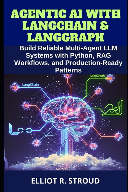 Agentic AI with Langchain & Langgraph: Build Reliable Multi-Agent LLM ...