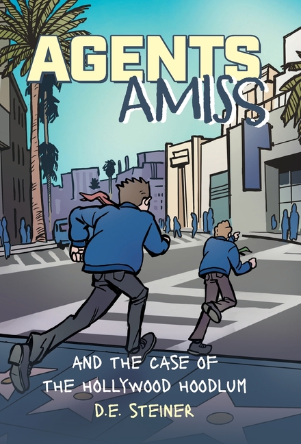 Agents Amiss Agents Amiss And The Case of the Hollywood Hoodlum ...