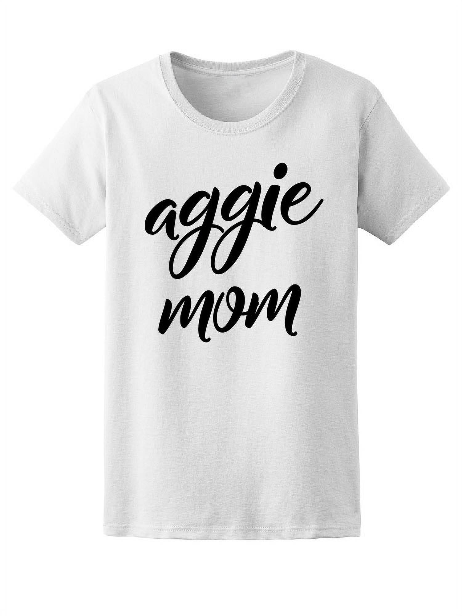 Aggie Mom T-Shirt Women -Image by Shutterstock, Female Small - Walmart.com