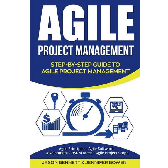 Agile Project Management: Step-By-Step Guide to Agile Project ...