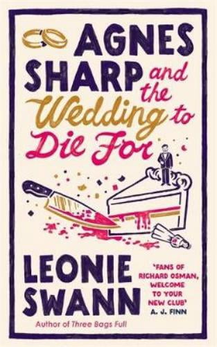 Leonie Swann Agnes Sharp and the Wedding to Die For (Hardcover) Miss ...