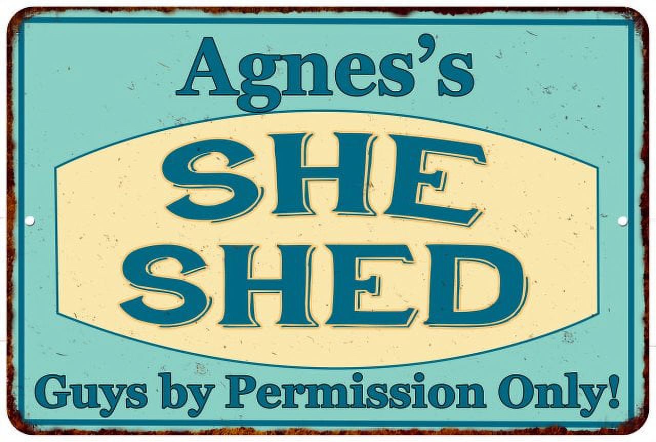 Agnes's SHE SHED Metal Sign Wall Decor Gift 8x12 108120039220 - Walmart.com