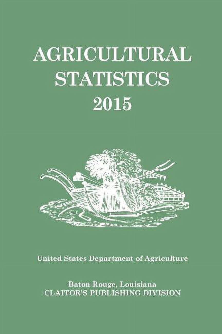 Agricultural Statistics: Agricultural Statistics 2015 (Paperback ...