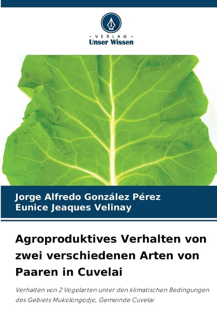 Agroproduktives Verhalten von zwei verschiedenen Arten von Paaren in ...