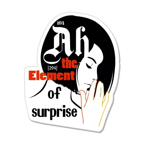 Ah The Element Of Surprise Sticker Decal Phone Decal Water Bottle ...