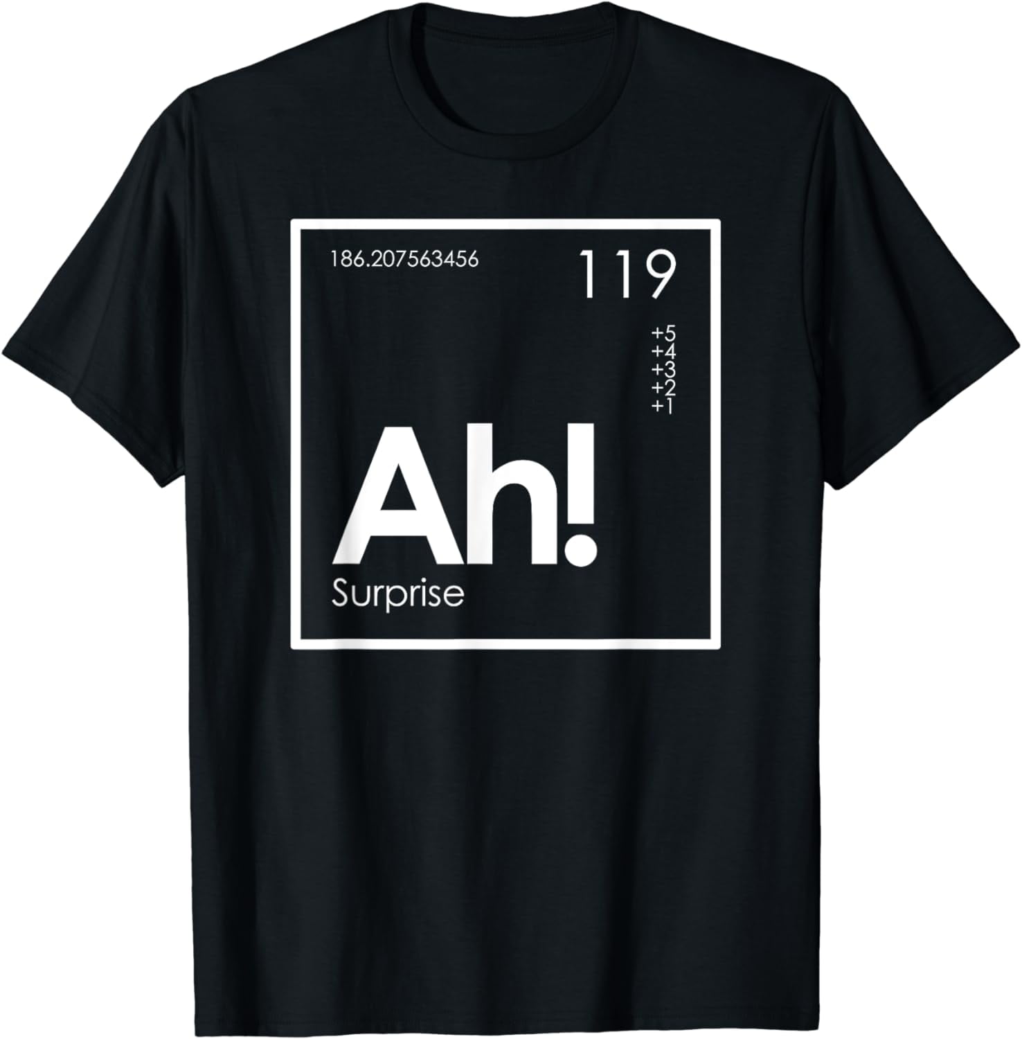 Ah! The Element of Surprise Funny Periodic Table T-Shirt - Walmart.com