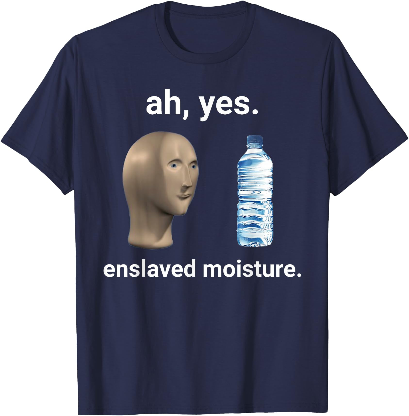 Ah Yes Moisture Thanks to Memes Softstyle Unisex T-Shirt,Navy Color ...