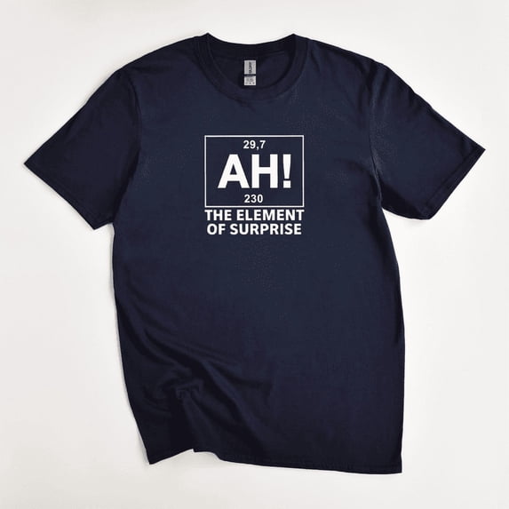 Ah! the Element of Surprise T-Shirt, Funny Chemistry Shirt, Project ...
