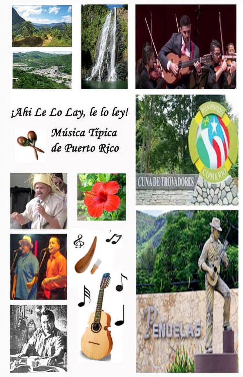 !Ah y Le Lo Lay, Le Lo Ley! Musica Tipica de Puerto Rico, (Paperback ...