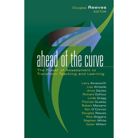 New - Ahead of the Curve: The Power of Assessment to Transform Teaching ...
