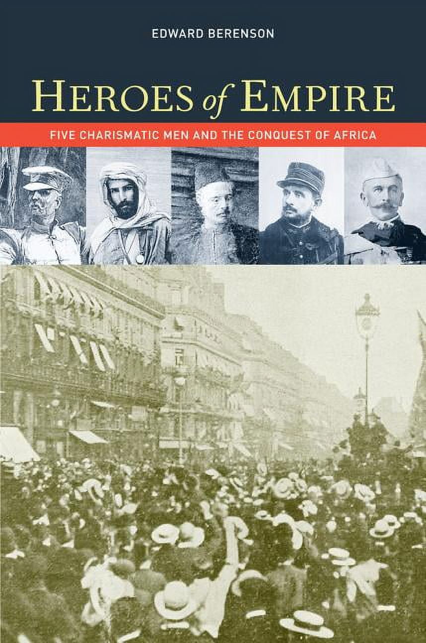 Ahmanson Foundation Book in the Humaniti Heroes of Empire: Five ...