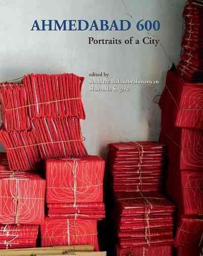 Ahmedabad 600: Portraits of a City - Sagara, Sharmila - Walmart.com