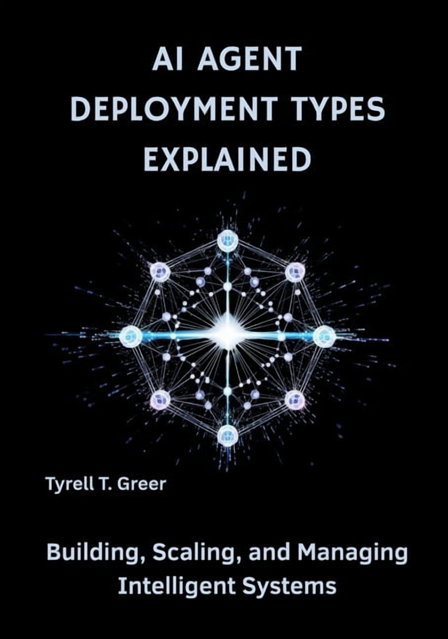 Ai, Autonomous Agents & Enterprise I AI Agent Deployment Types ...