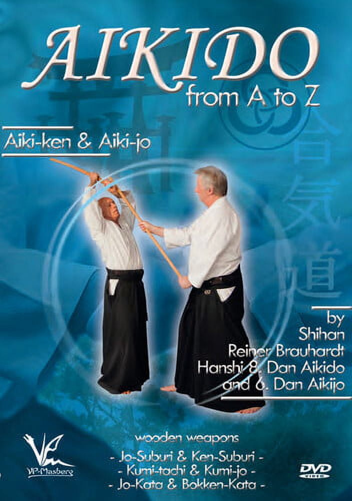 Aikido Basics From A To Z: Aiki-Ken And Aiki-Jo - Wooden Weapons (DVD ...