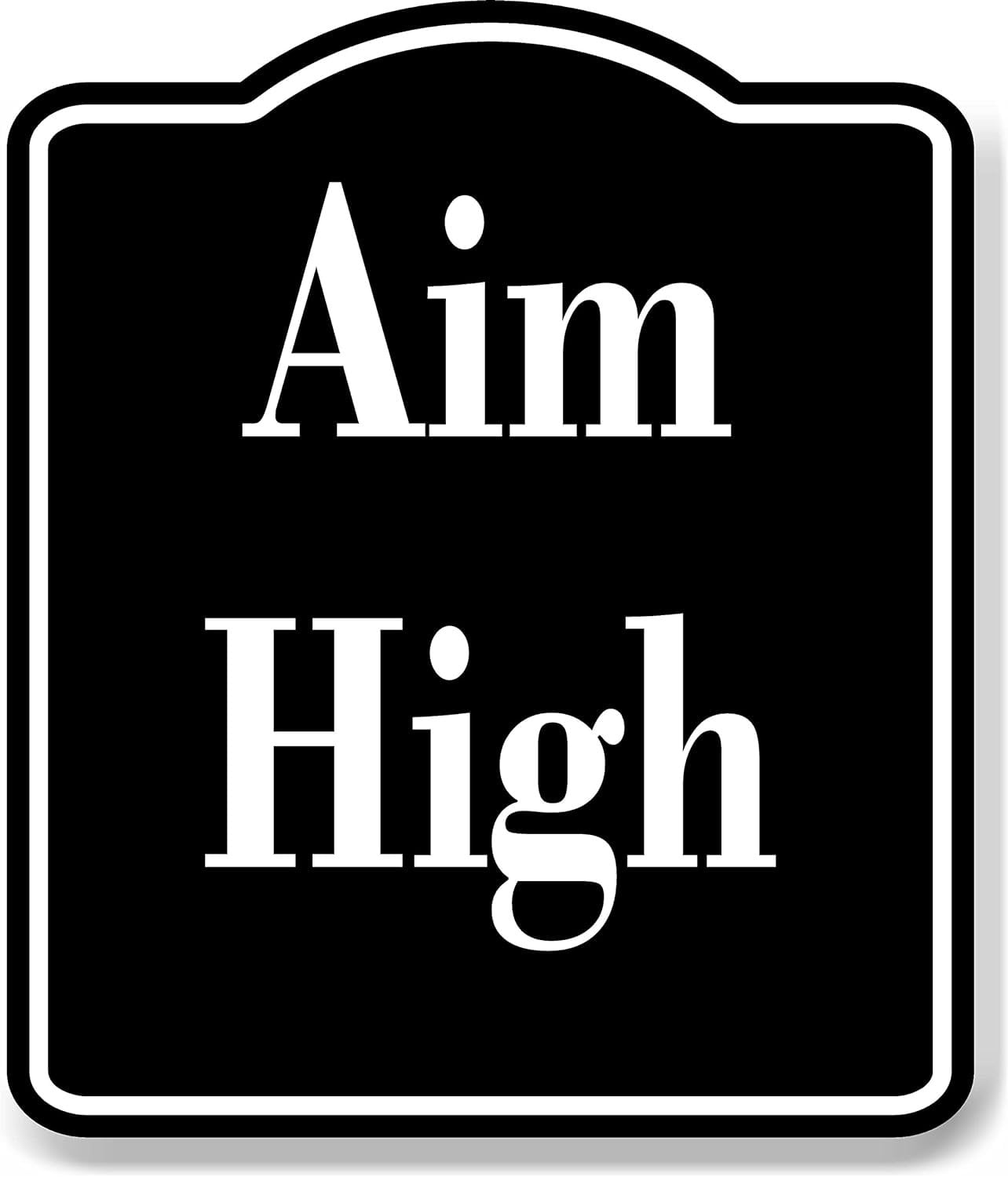Aim High Archery BLACK Aluminum Composite Sign, 8.5"x10" - Walmart.com