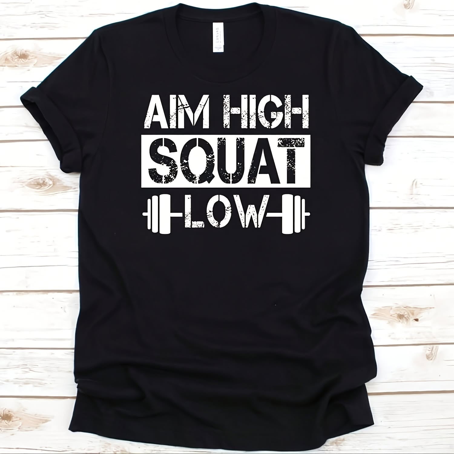 Aim High Squat Low Shirt, Squat Exercise, Barbell Design, Crouch Down ...