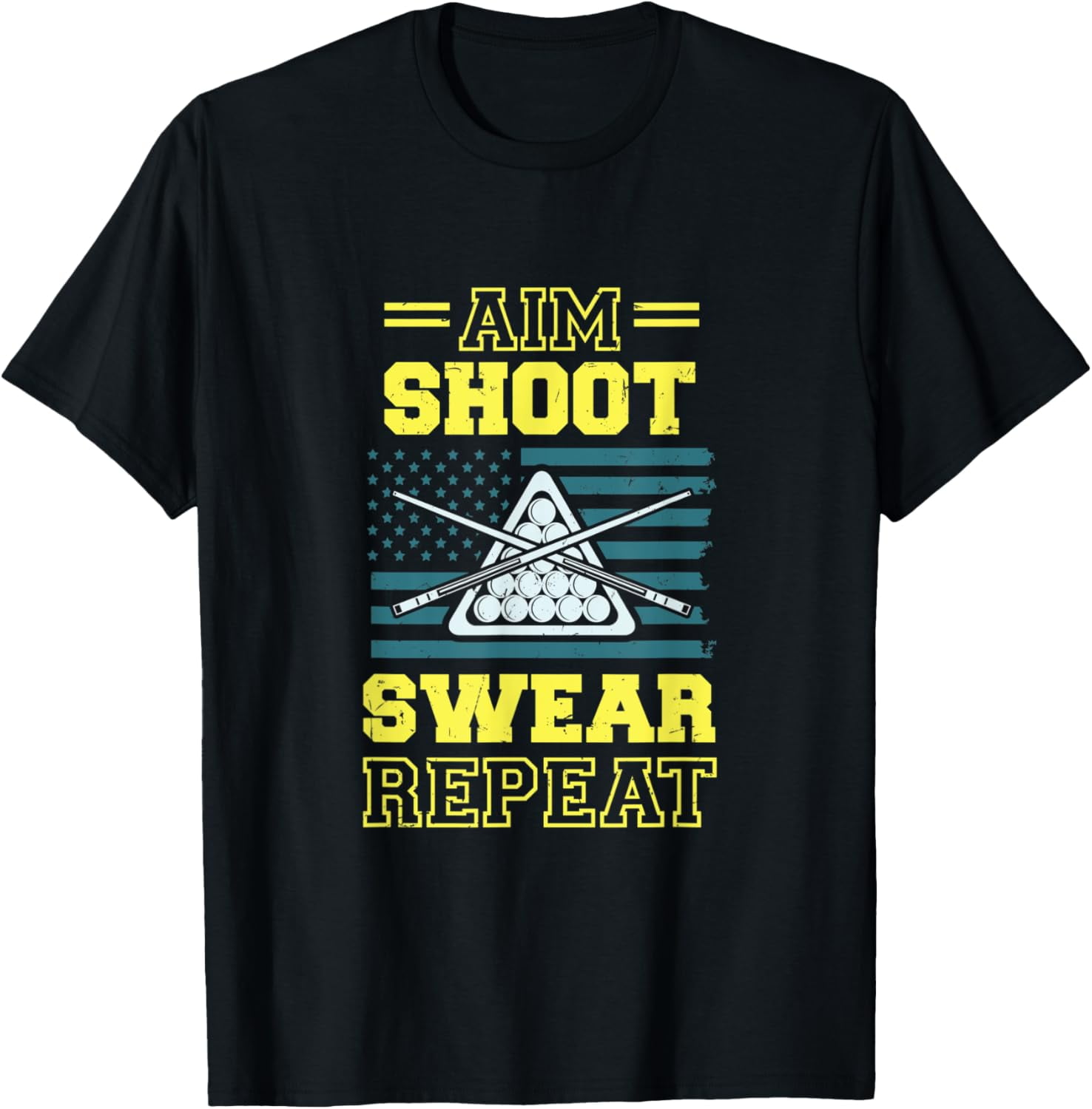Aim Shoot Swear Repeat Billiards Pool Table American Flag T-Shirt men ...
