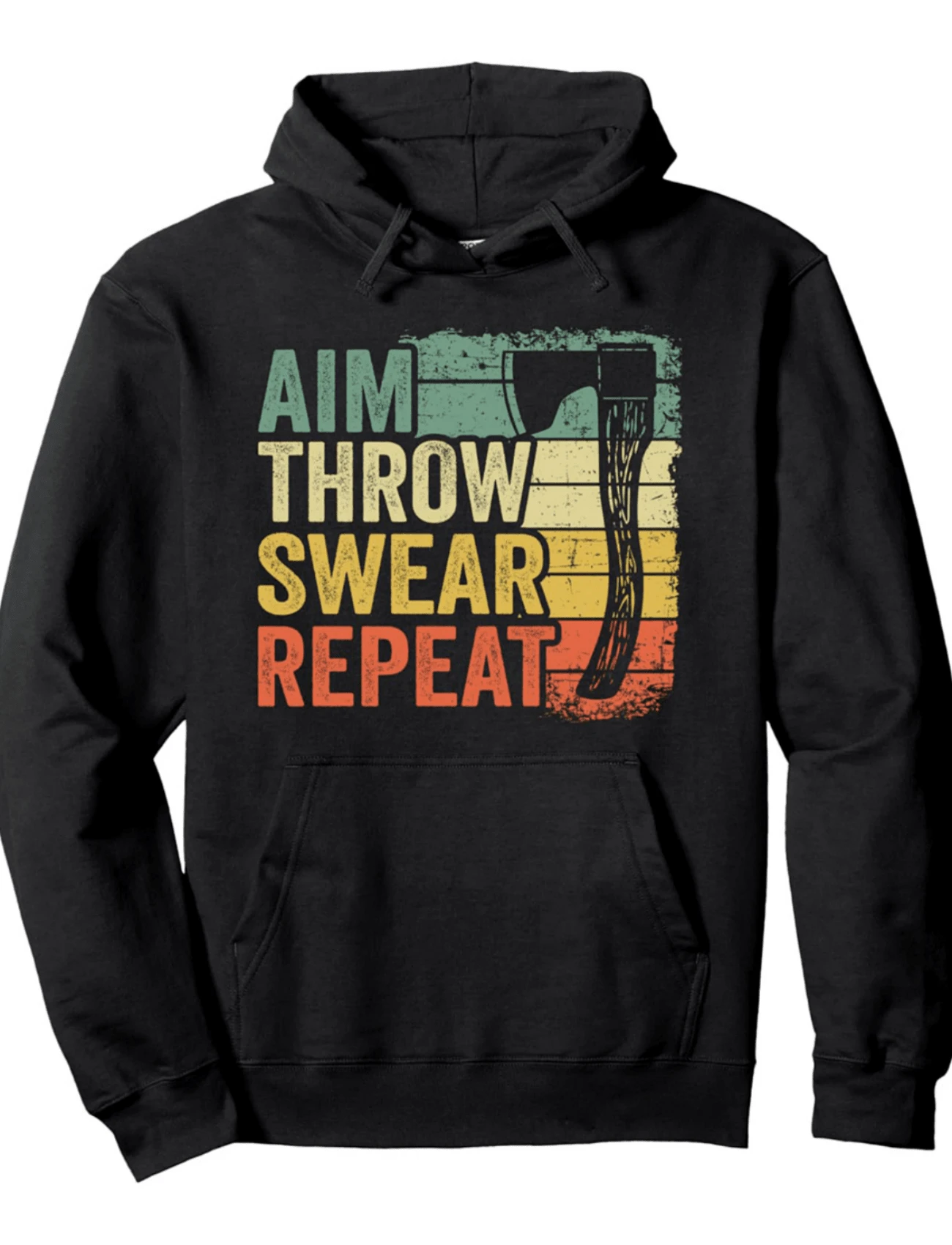 Aim Throw Swear Repeat Hatchet Vintage Funny Axe Throwing Pullover ...