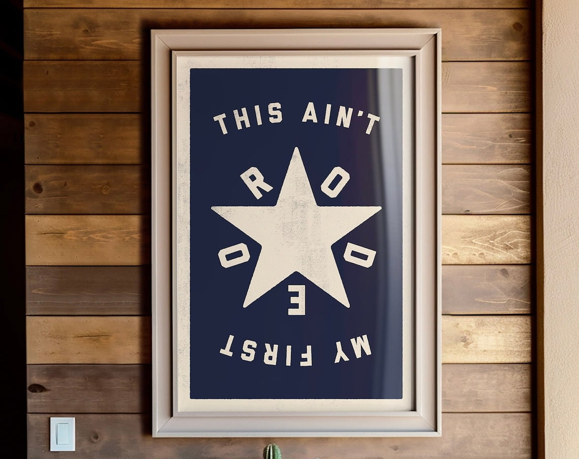 This Ain'T My First Rodeo Typography Poster, Western Wall Art, Nursery ...