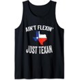 Ain'T Flexin Just Texan - Love Texas State, Proud Texas Tank Top Size S ...