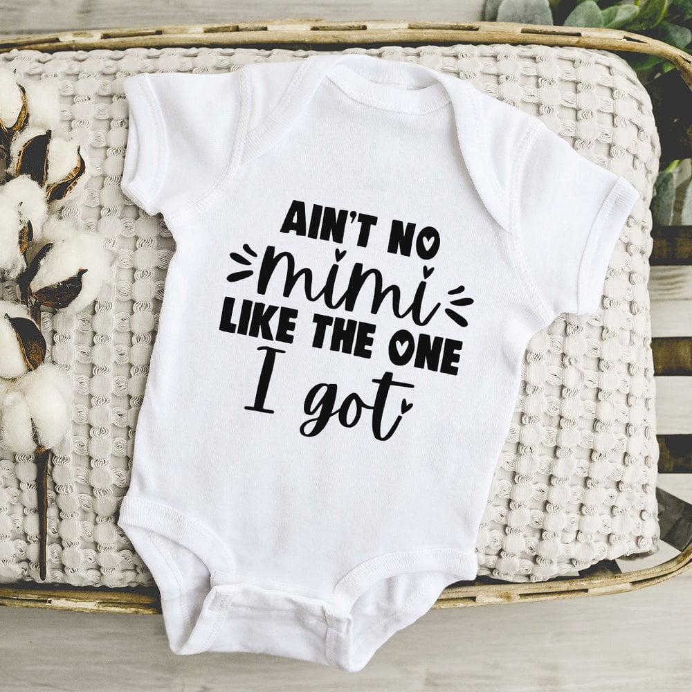 Ain'T No Mimi Like The One I Got Baby Bodysuit, Mimi Onesie, Cute Baby ...