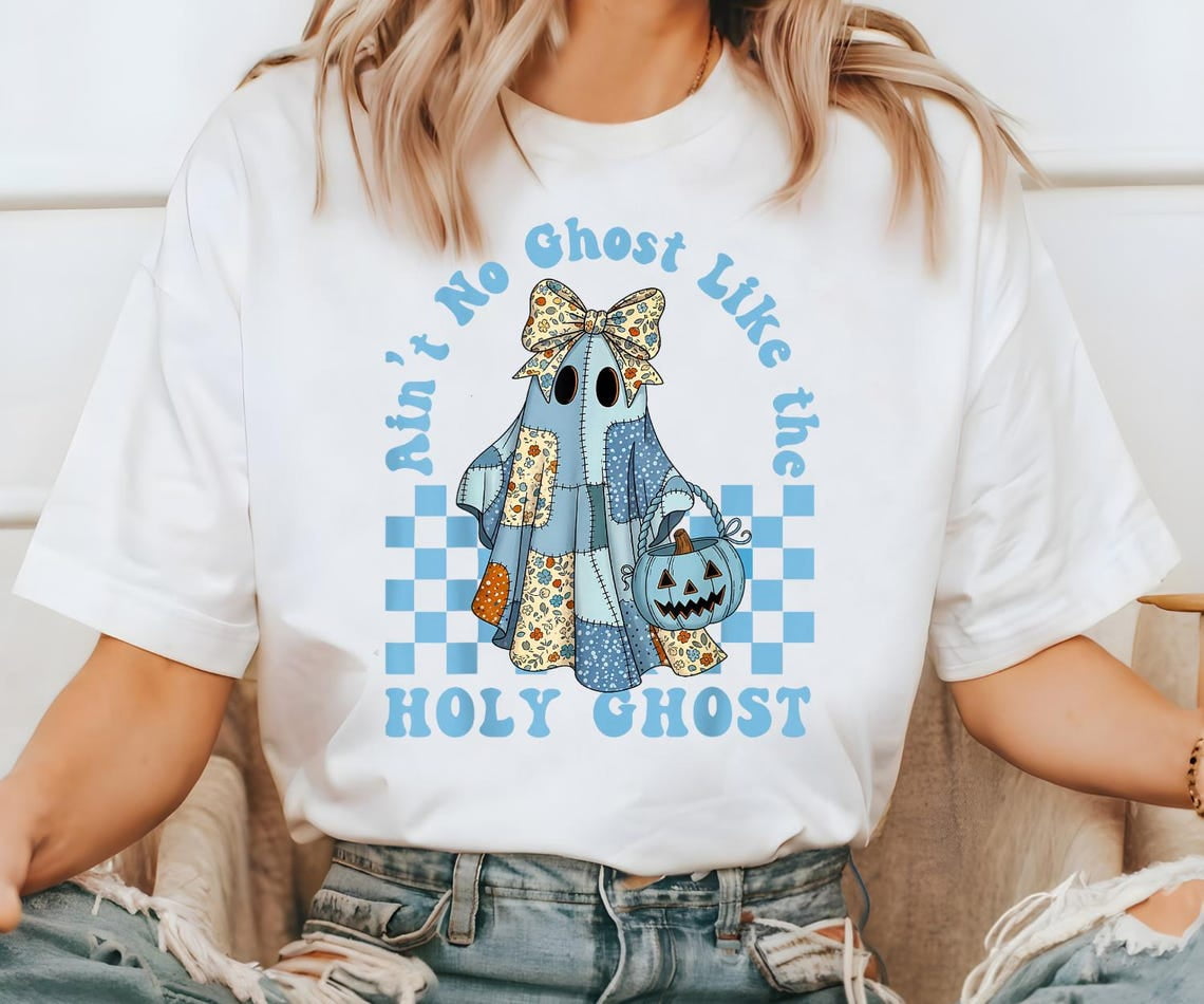 Ain’T No Ghost Like The Holy Ghost Shirt, Christian Tee, Bible Verse ...
