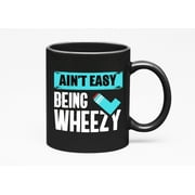Not Easy Being Wheezy
