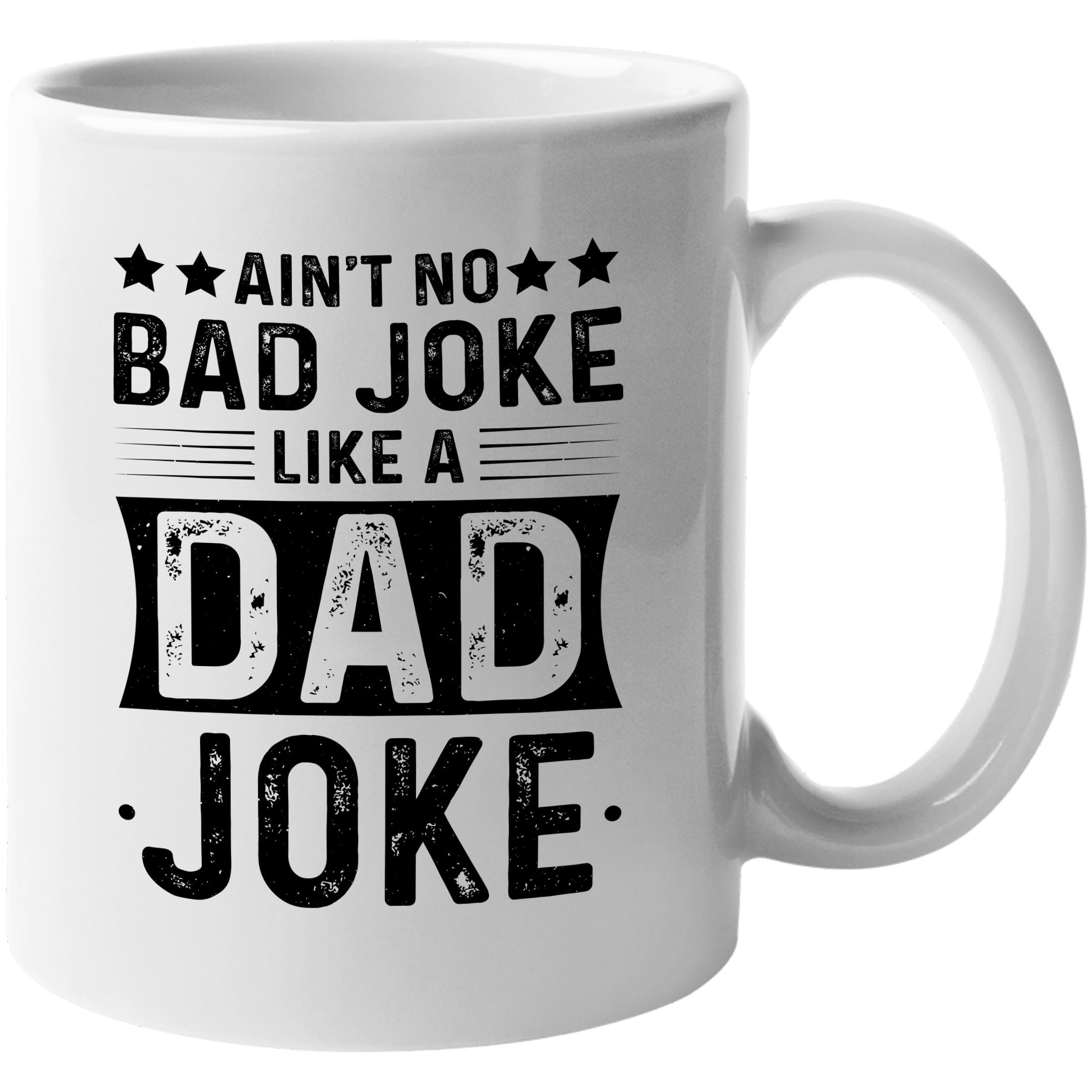 Ain't No Bad Joke Like a Dad Joke, Dad's Birthday or Father's Day ...