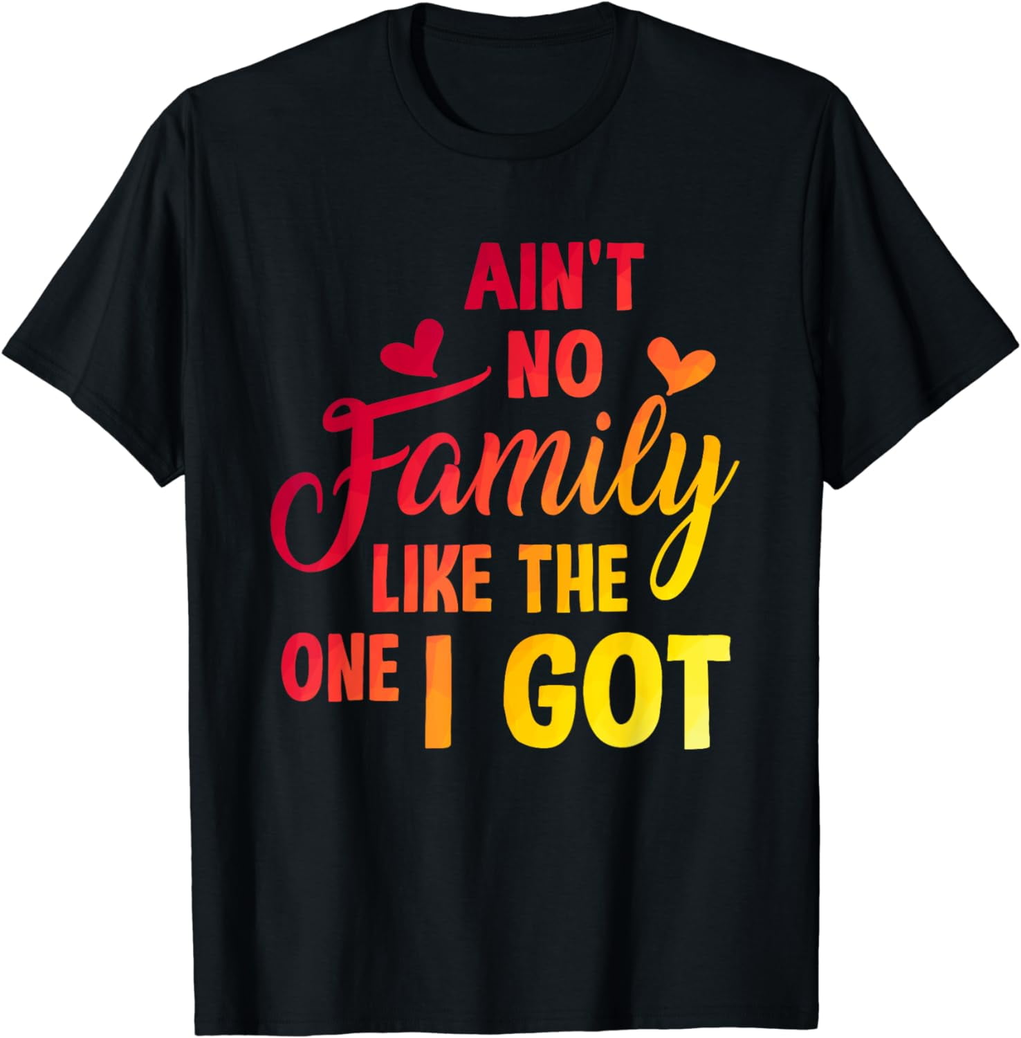 Ain't No Family Like The One I Got Family Reunion T-Shirt - Walmart.com