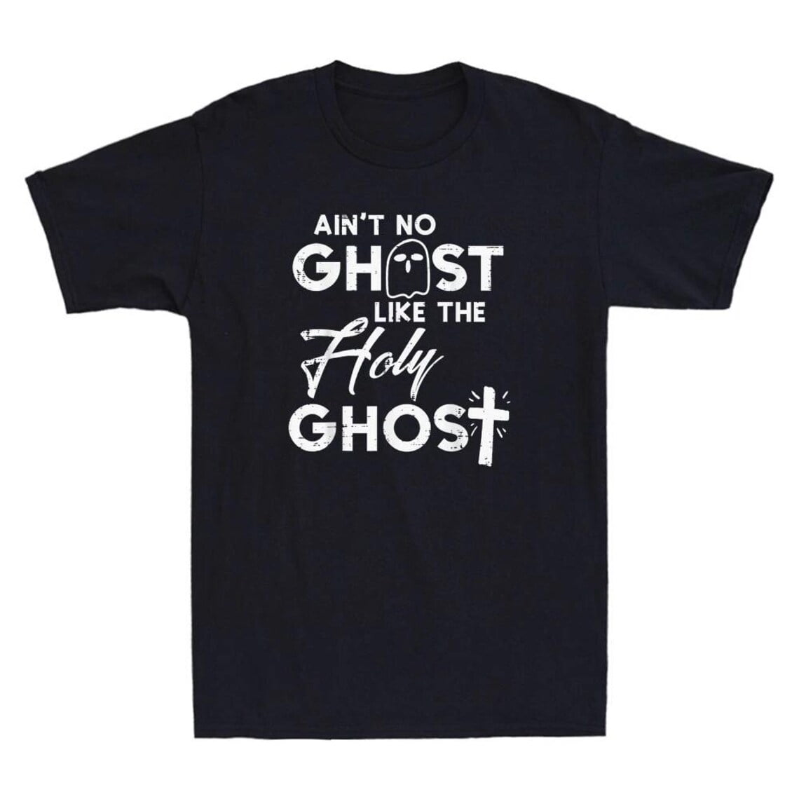 Ain't No Ghost Like The Holy Ghost Shirt, Christian T-Shirt, Trendy Tee ...
