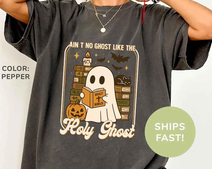 Ain't No Ghost Like the Holy Ghost Shirt, Christian Halloween Tee ...