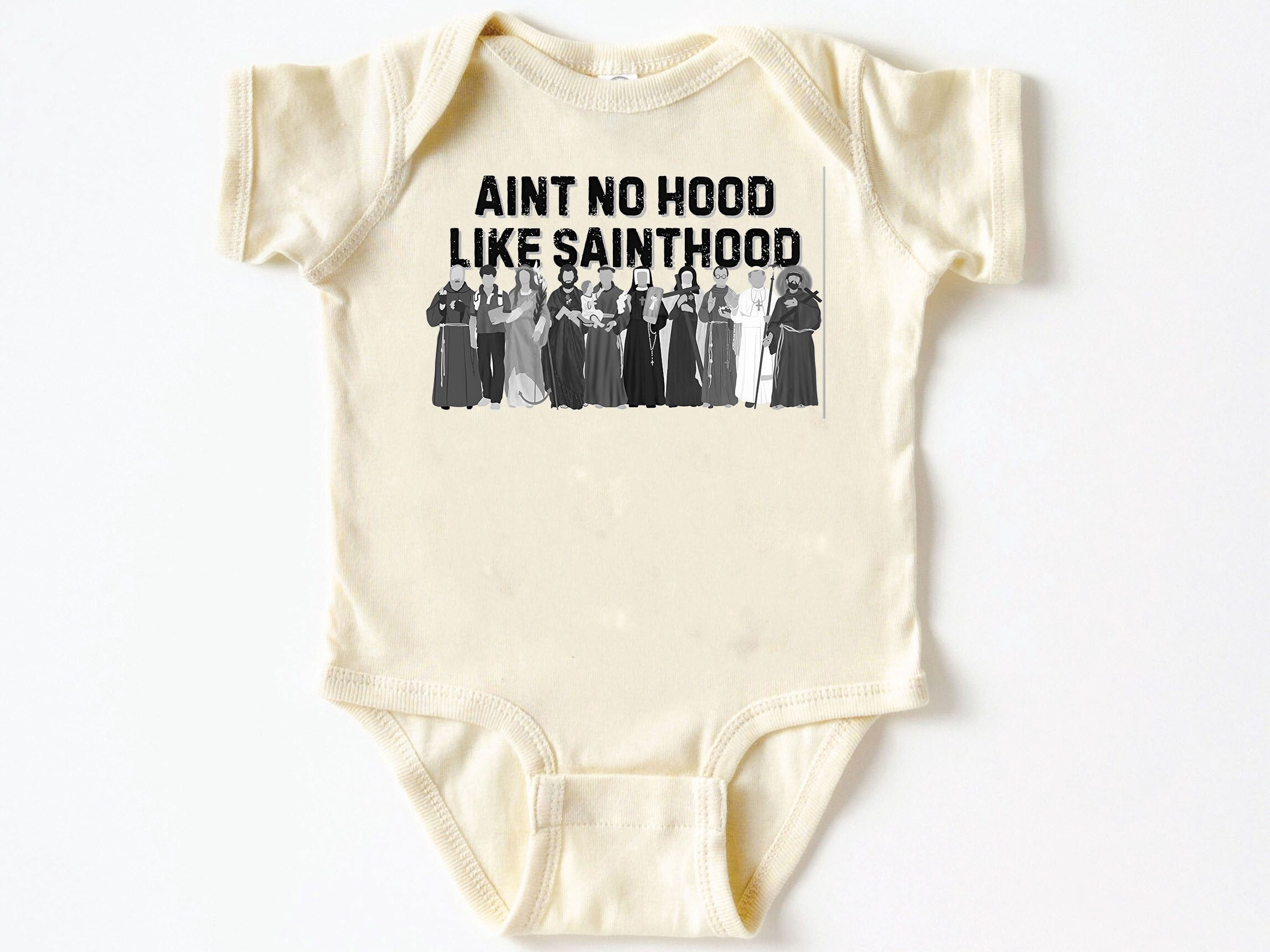 Ain't no hood like Sainthood Baby Bodysuit ,Funny New Born New Parent ...
