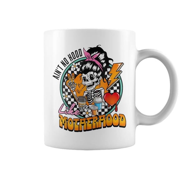 AinT No Hood Like Motherhood Mothers Day Mom Life Coffee Mugs - Walmart.com