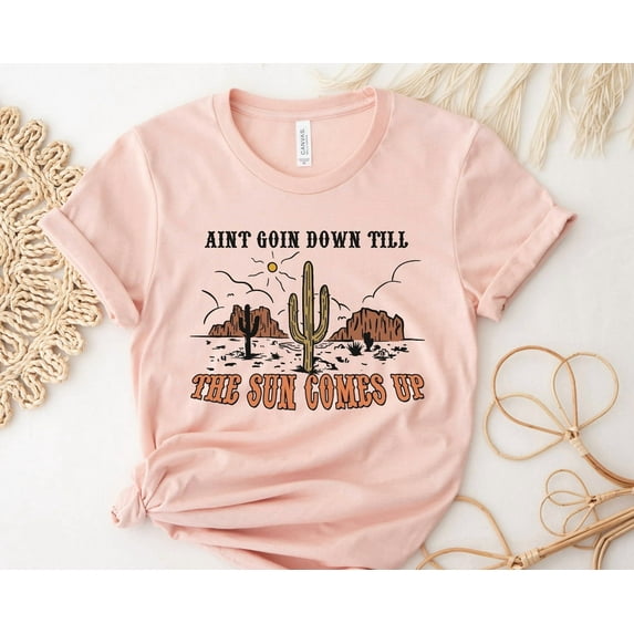 Aint Going Down Till The Sun Comes Up Shirt: Retro Western Concert Tee ...