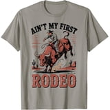 Aint My First Rodeo Bull Riding Cowboy Dad Rider Boy Toddler T-Shirt ...
