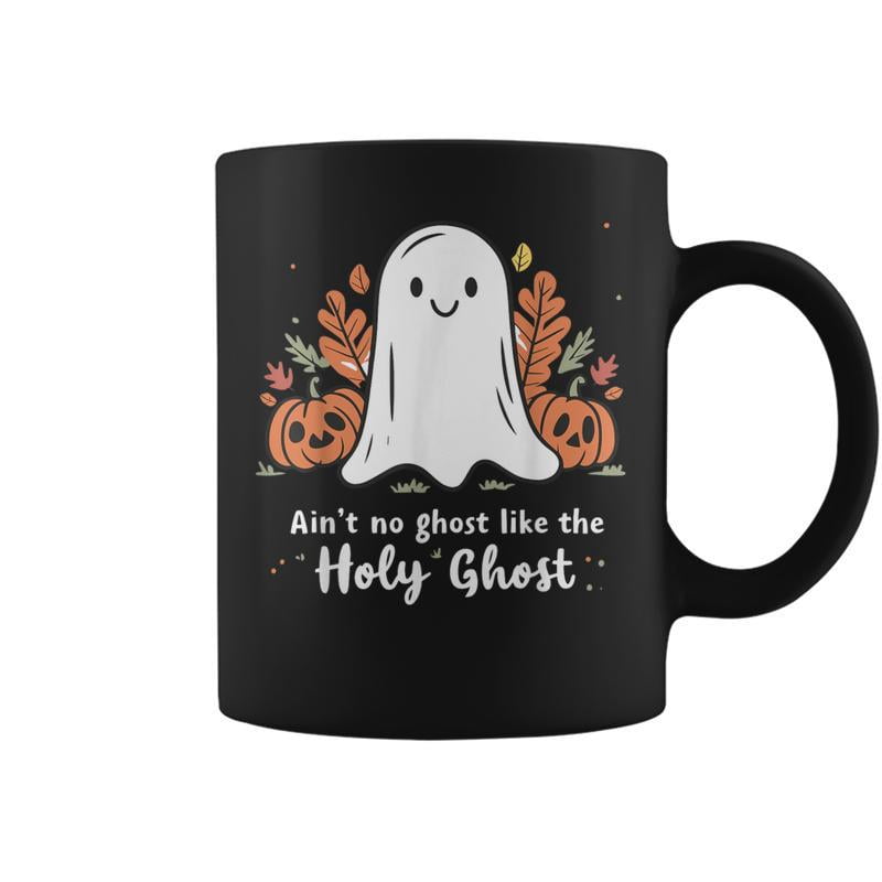 Aint No Ghost Like The Holy Ghost Halloween Christian Ghost Coffee Mugs ...